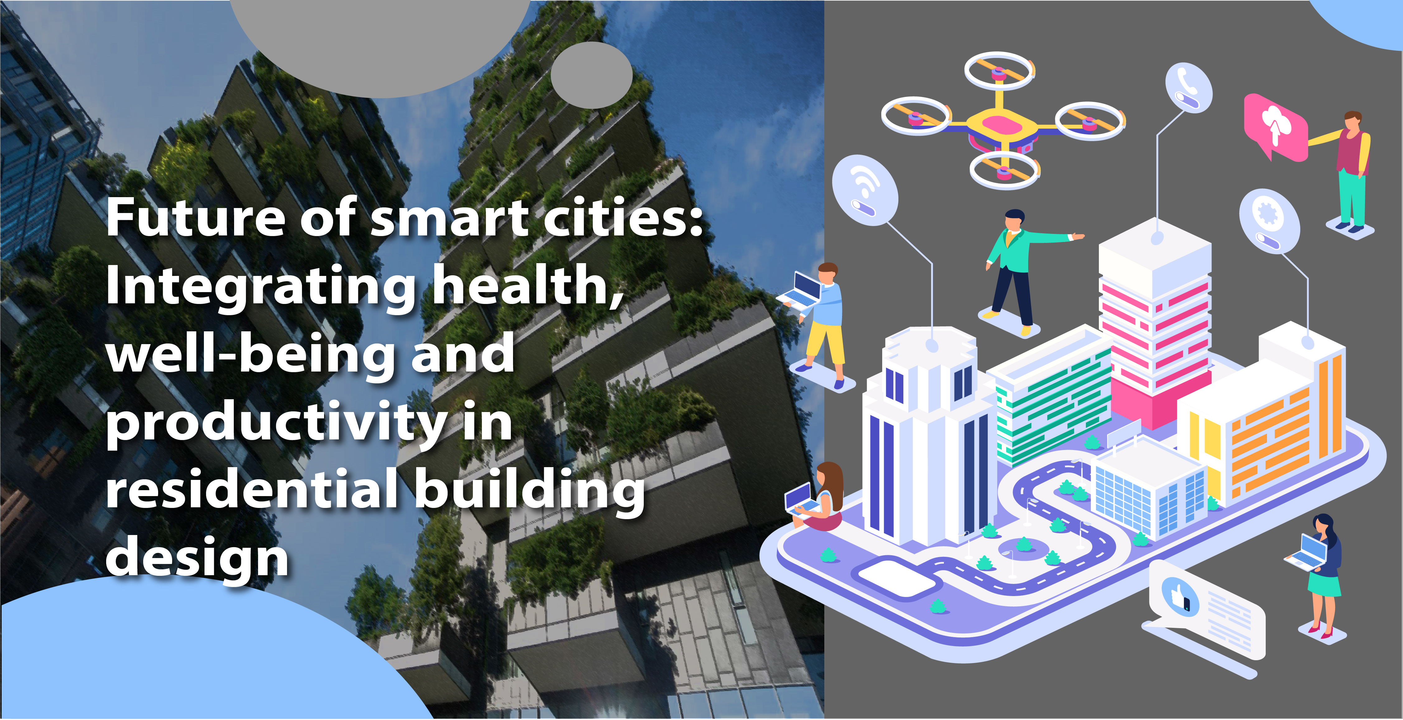 FUTURE OF SMART CITIES: INTEGRATING HEALTH, WELL-BEING AND PRODUCTIVITY ...